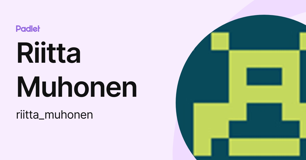 Riitta Muhonen (riitta_muhonen) profile | Padlet