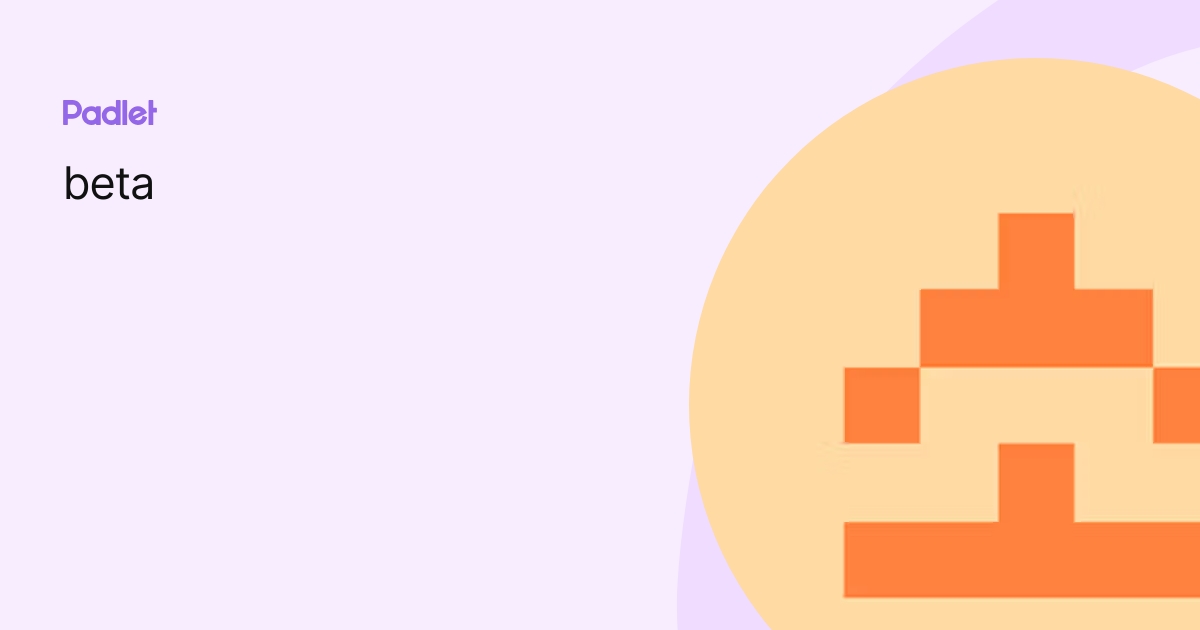 beta profile | Padlet