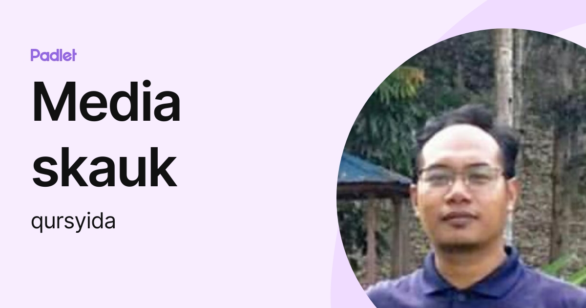 Media skauk (qursyida) profile | Padlet