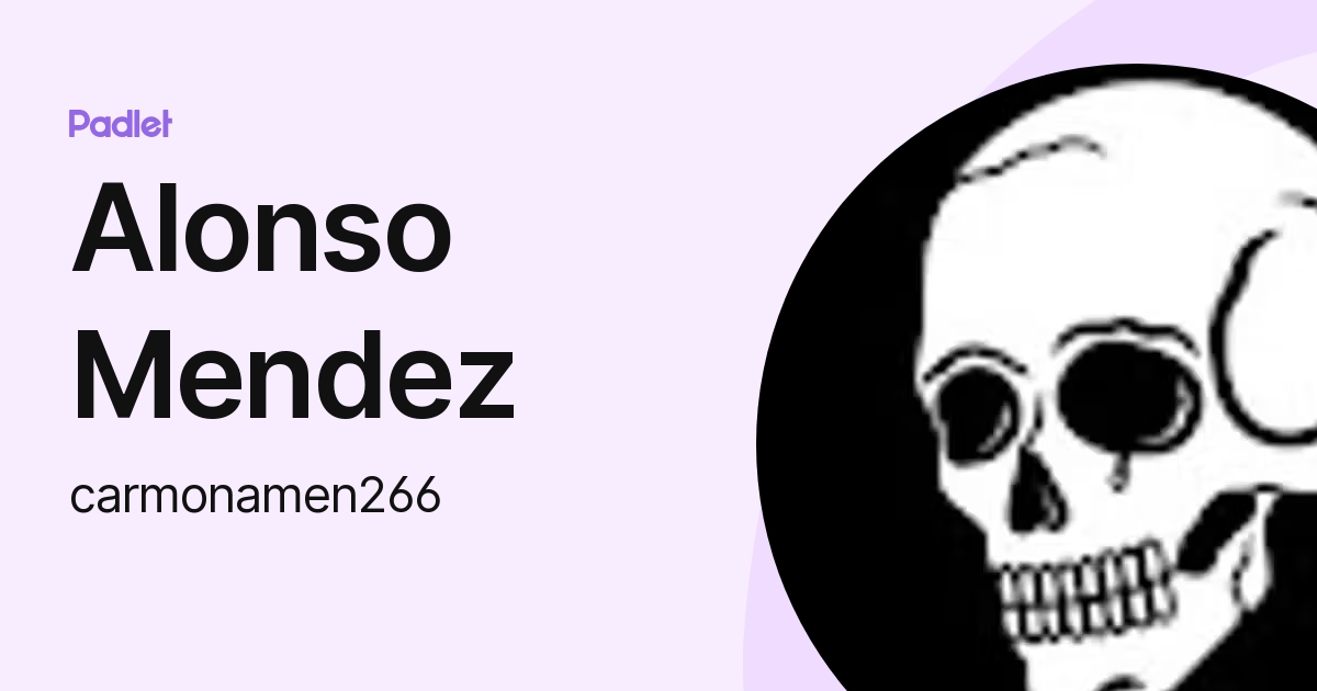 Alonso Mendez (carmonamen266) profile | Padlet