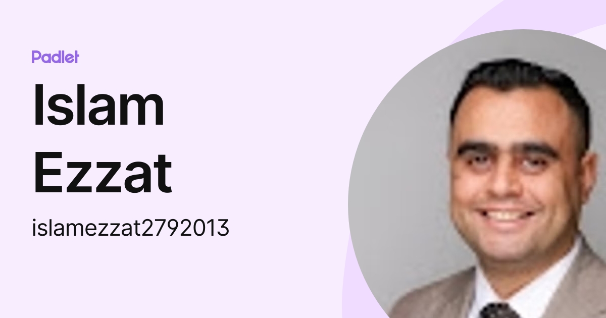 Islam Ezzat (islamezzat2792013) profile | Padlet
