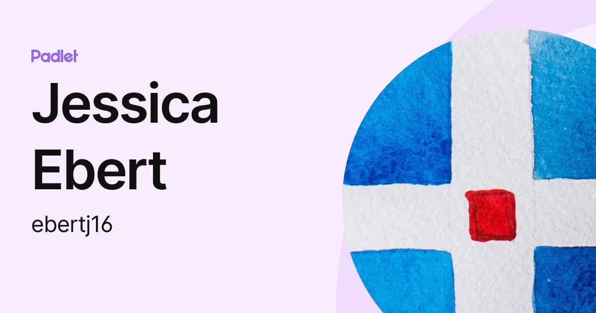 Jessica Ebert (ebertj16) profile | Padlet