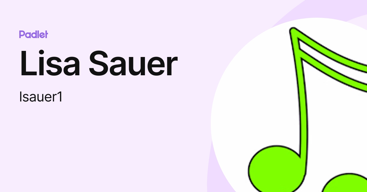 Lisa Sauer (lsauer1) profile | Padlet