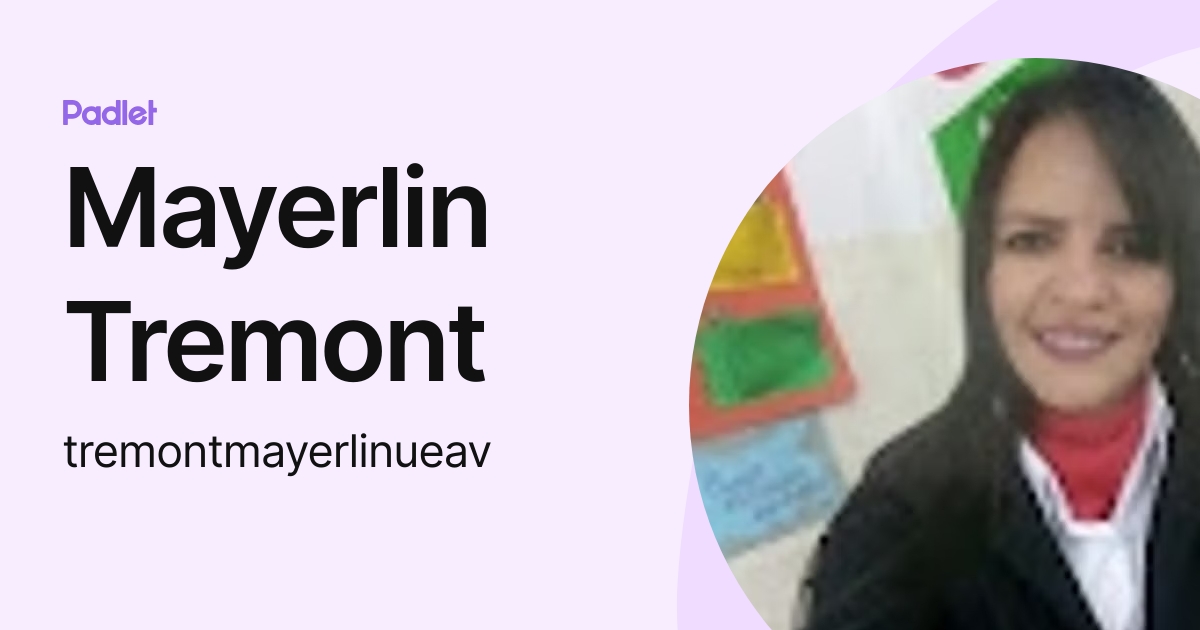 Mayerlin Tremont (tremontmayerlinueav) profile | Padlet