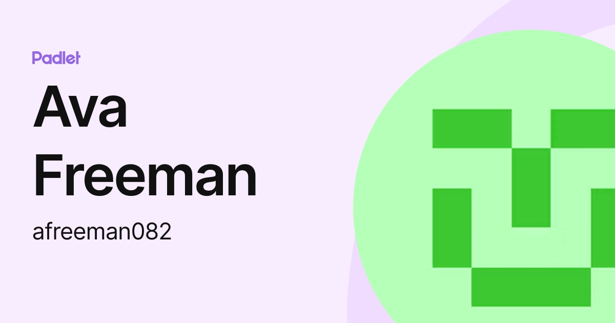Ava Freeman (afreeman082) profile | Padlet