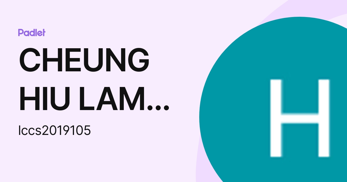 CHEUNG HIU LAM HAILEY (lccs2019105) profile | Padlet