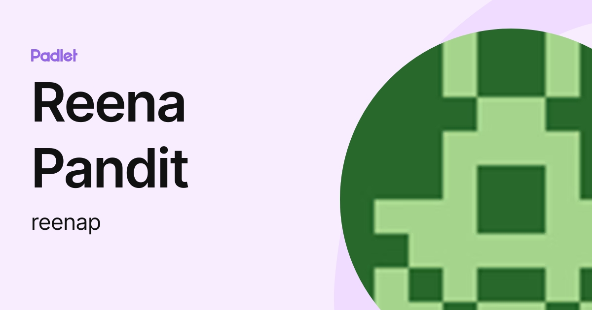 Reena Pandit (reenap) profile | Padlet