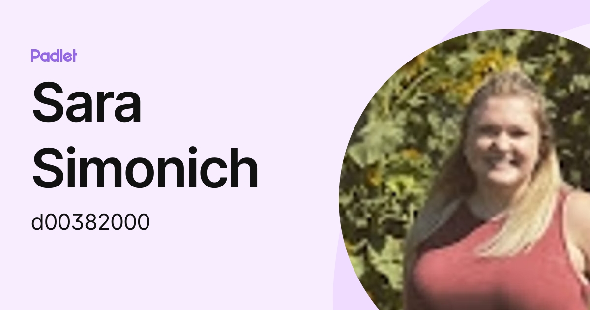 Sara Simonich (d00382000) profile | Padlet