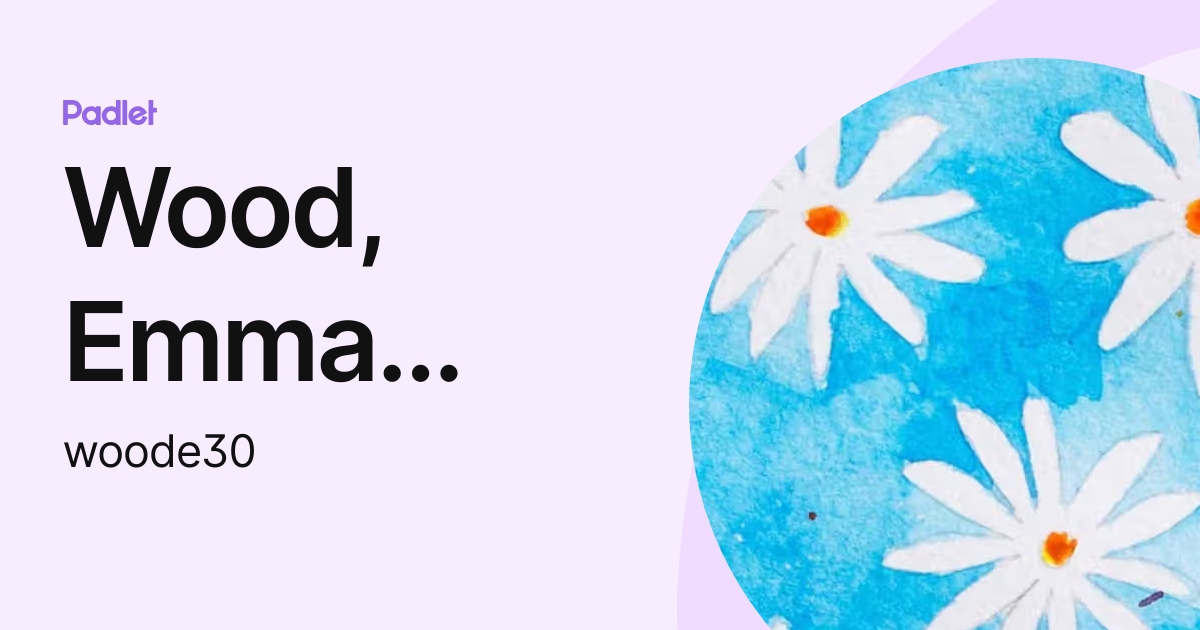Wood, Emma (Geography, HoD) (woode30) profile | Padlet