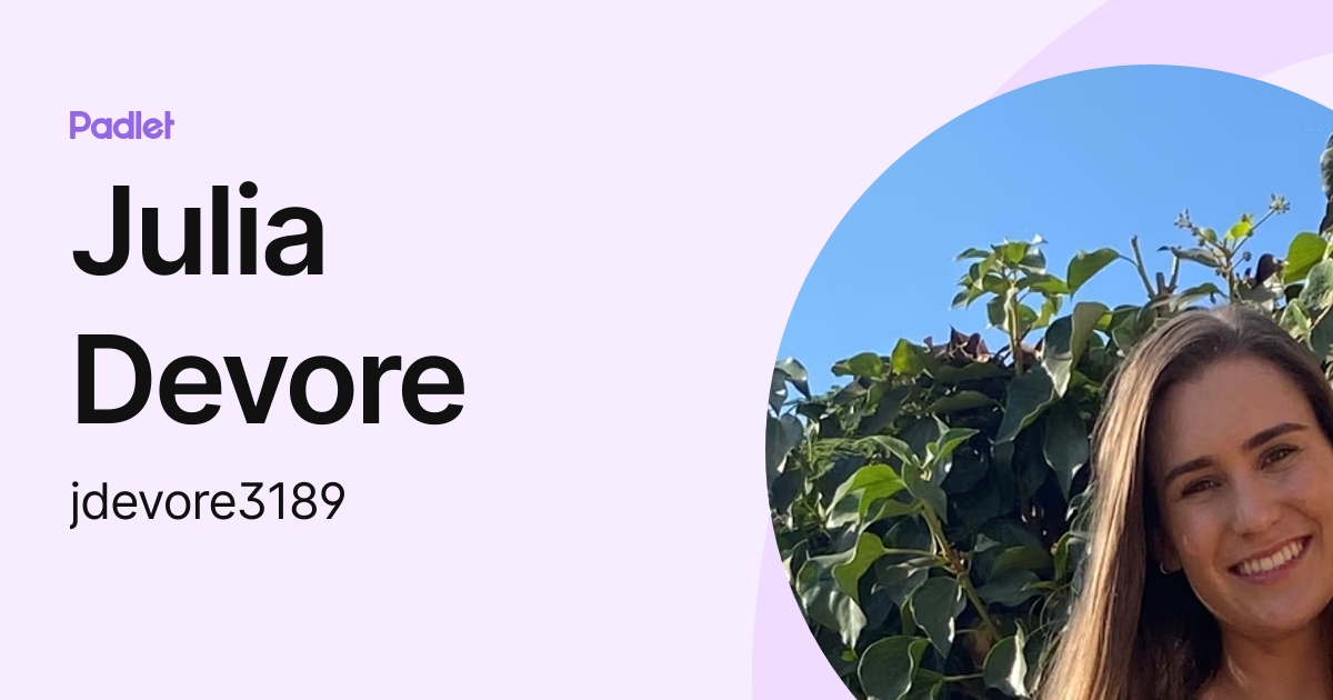 Julia Devore (jdevore3189) profile | Padlet