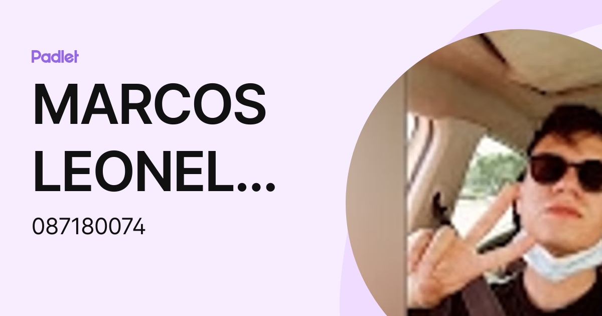 MARCOS LEONEL ESPARZA CRUZ (087180074) profile | Padlet