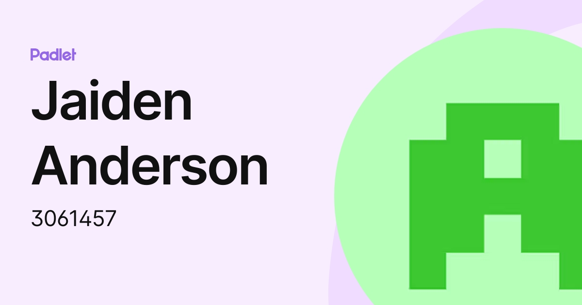 Jaiden Anderson (3061457) profile | Padlet
