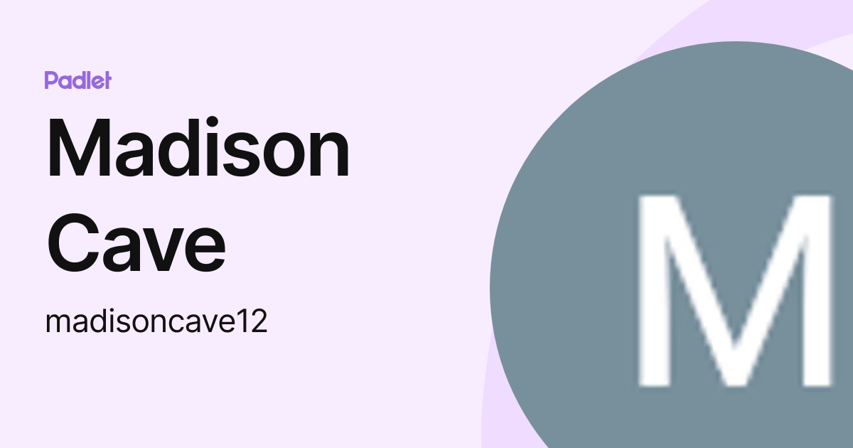 Madison Cave (madisoncave12) profile | Padlet