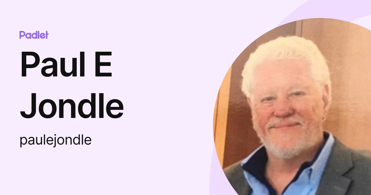 Paul E Jondle (paulejondle) profile | Padlet
