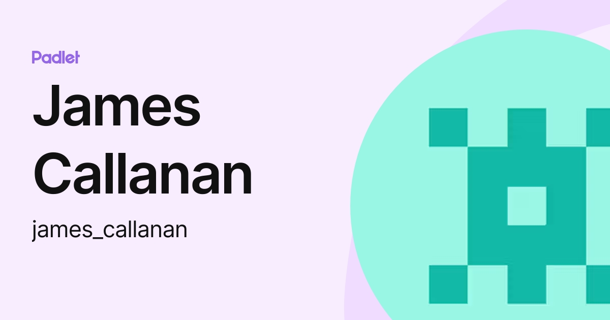 James Callanan (james_callanan) profile | Padlet
