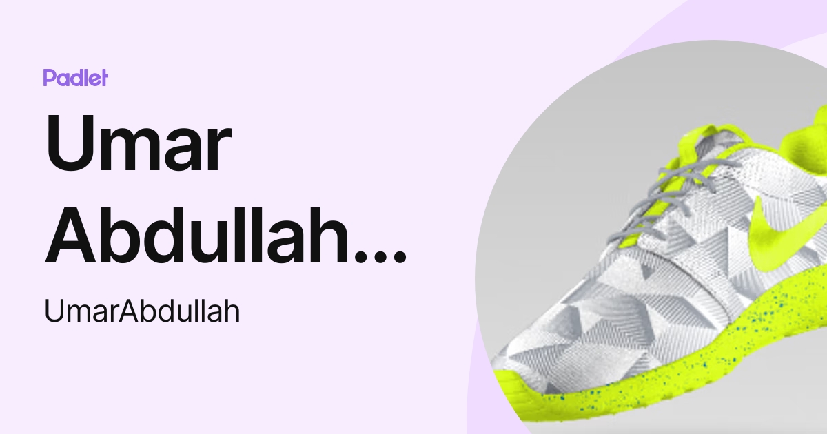 Umar Abdullah 🔑 (UmarAbdullah) profile | Padlet