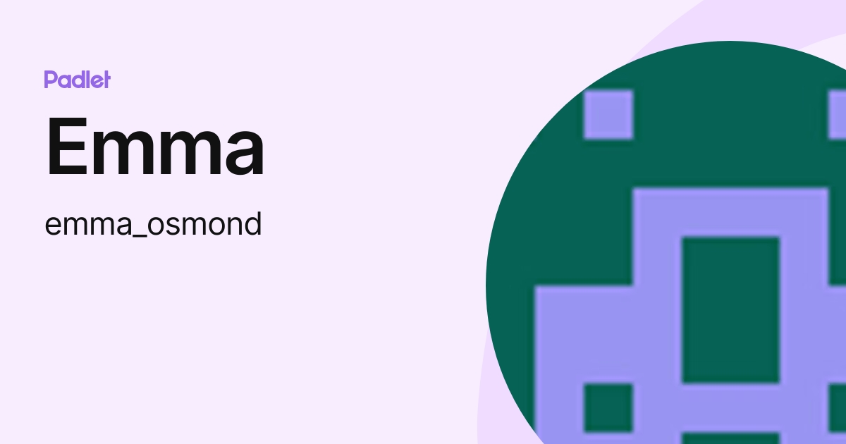 Emma Emma Osmond Profile Padlet