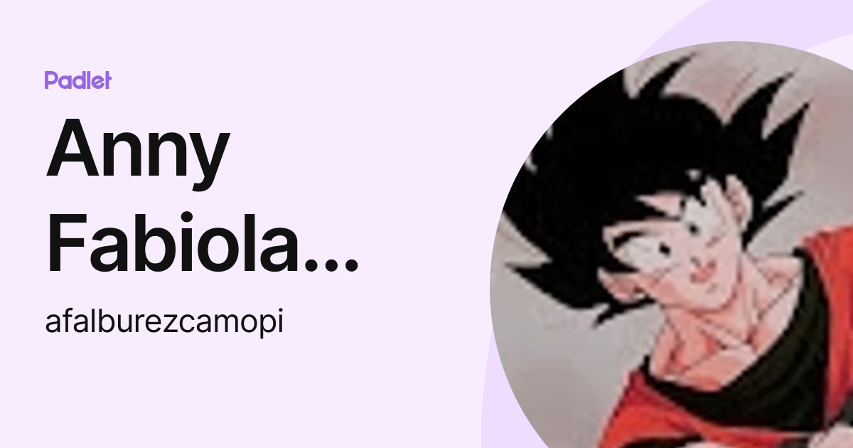 Anny Fabiola Alburez Revolorio (afalburezcamopi) profile | Padlet