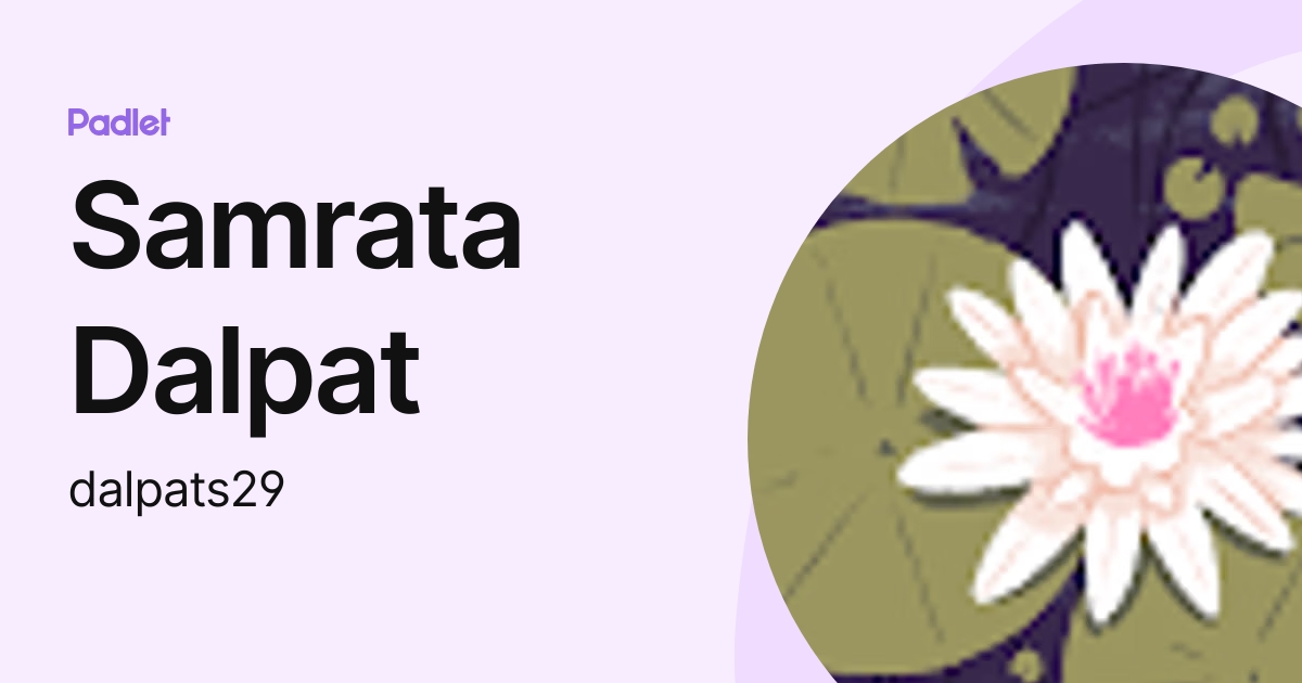 Samrata Dalpat (dalpats29) profile | Padlet