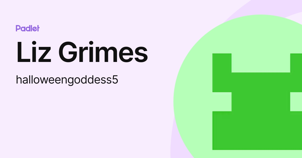 Liz Grimes (halloweengoddess5) profile | Padlet