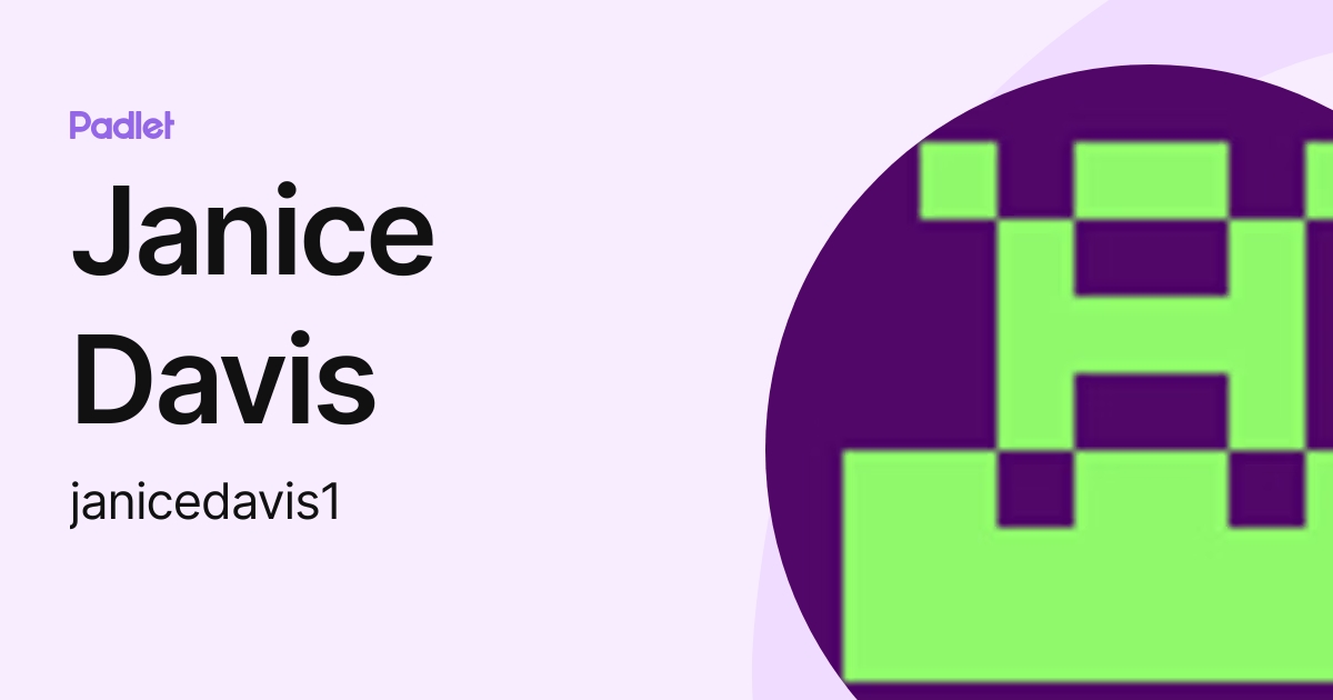 Janice Davis (janicedavis1) profile | Padlet