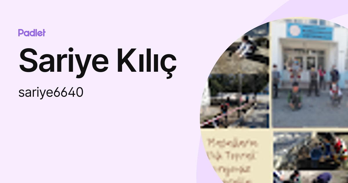 Sariye Kılıç (sariye6640) profile | Padlet