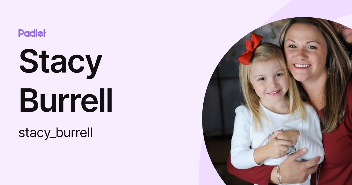 Stacy Burrell (stacy_burrell) profile | Padlet