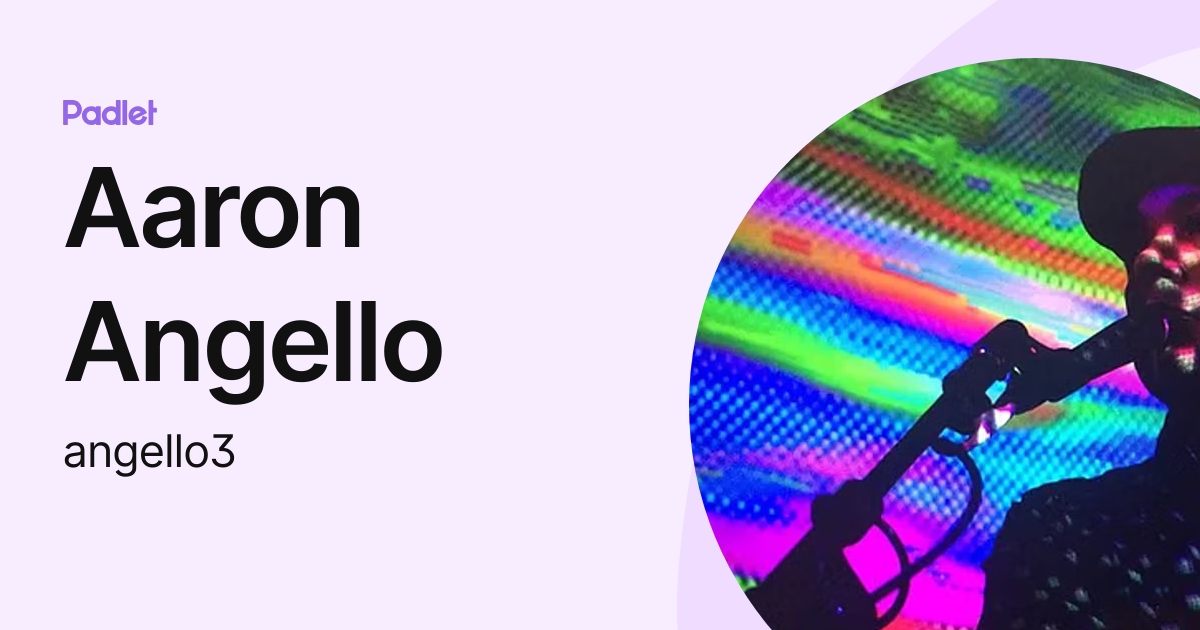 Aaron Angello (angello3) profile | Padlet