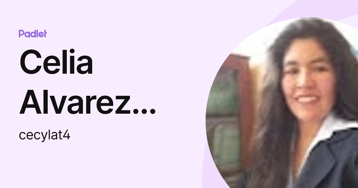 Celia Alvarez Lopinta (cecylat4) profile | Padlet