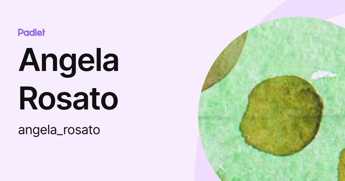 Angela Rosato (angela_rosato) profile | Padlet