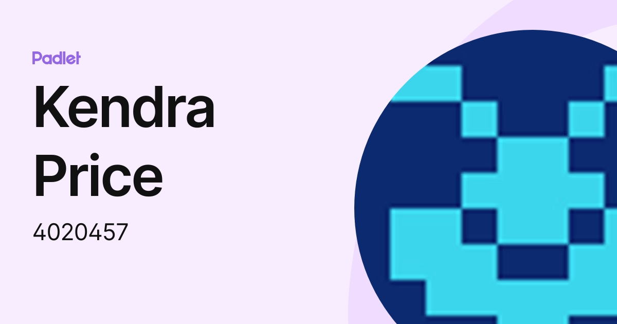 Kendra Price (4020457) profile | Padlet