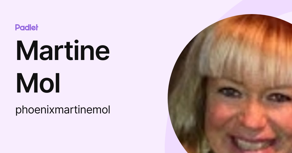 Martine Mol (phoenixmartinemol) profile | Padlet