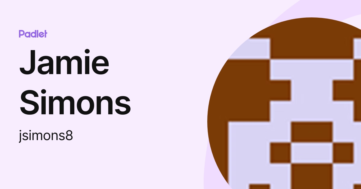 Jamie Simons (jsimons8) profile | Padlet