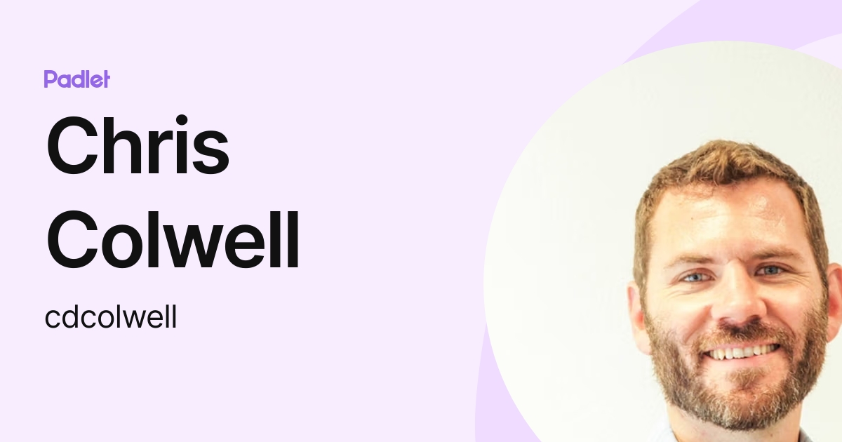 Chris Colwell (cdcolwell) profile | Padlet