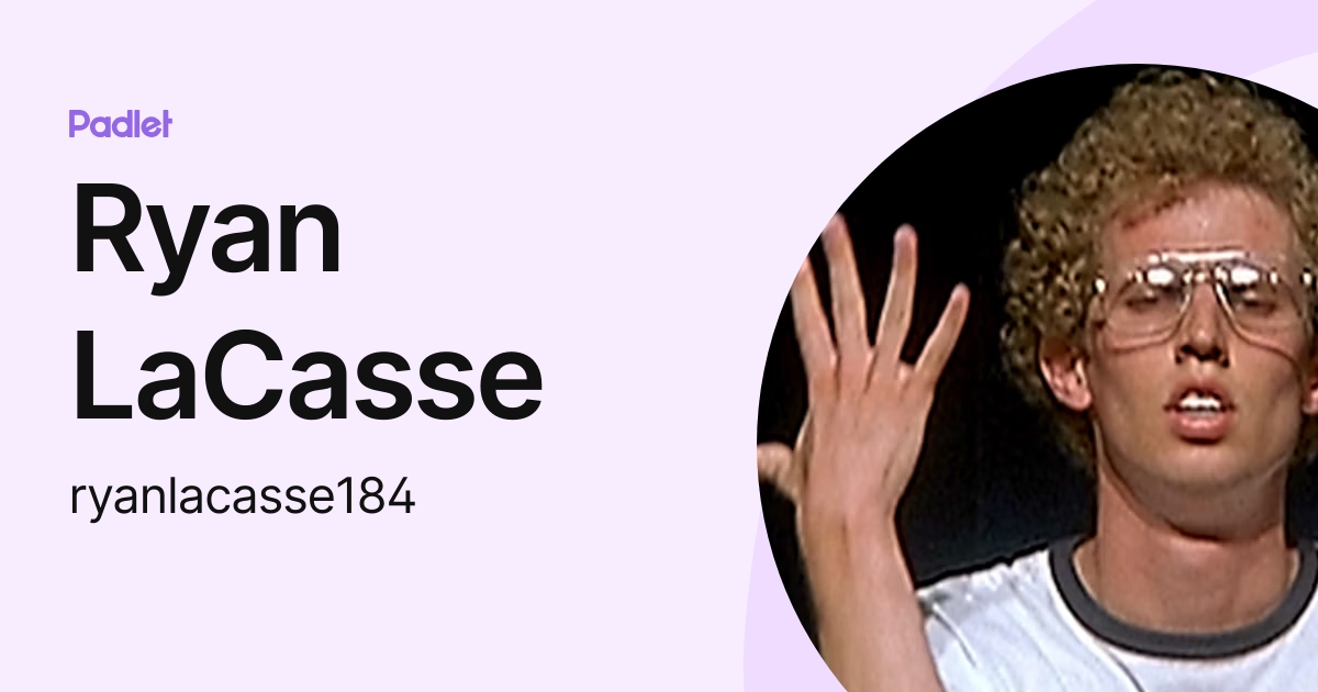 Ryan LaCasse (ryanlacasse184) profile | Padlet