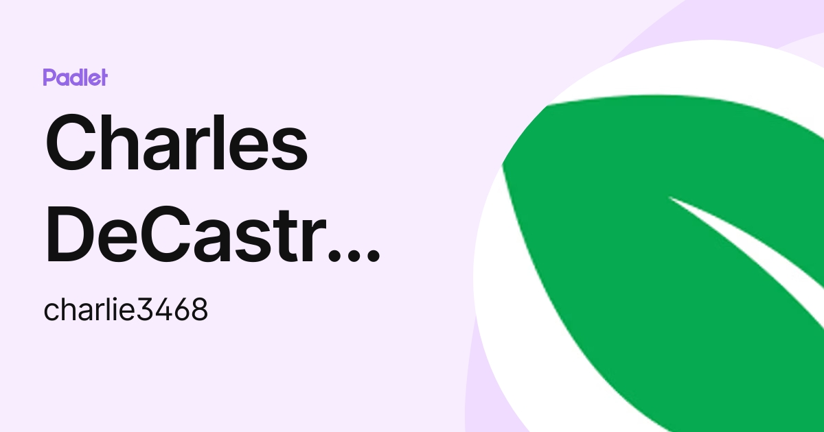 Charles DeCastro Brazeal (charlie3468) profile | Padlet