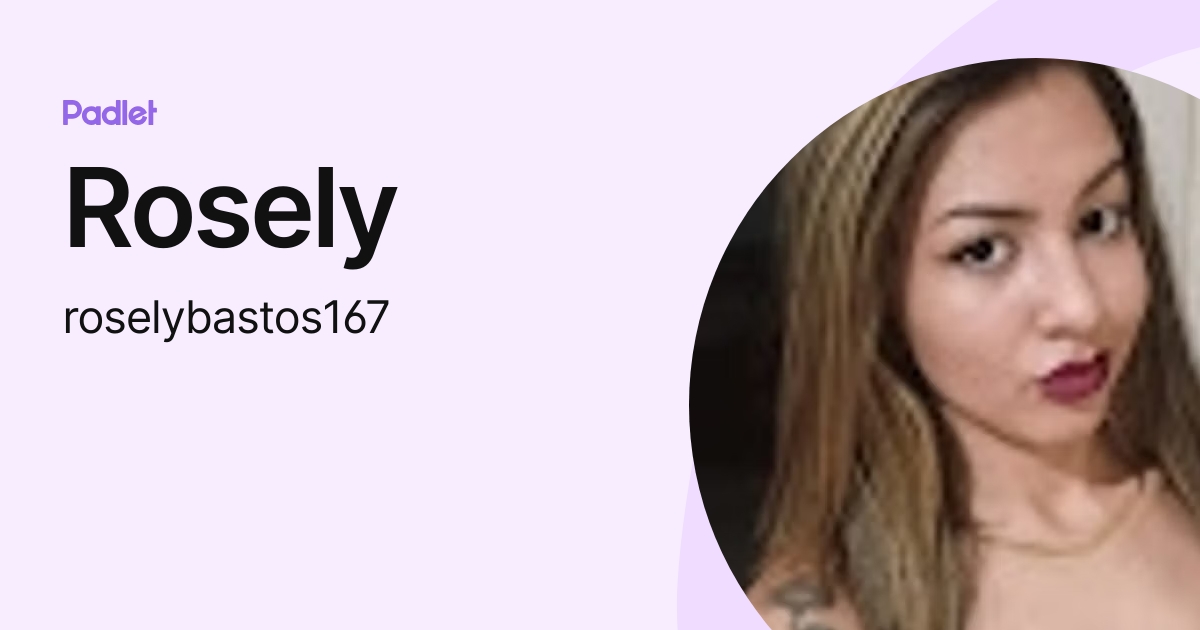 Rosely (roselybastos167) profile | Padlet