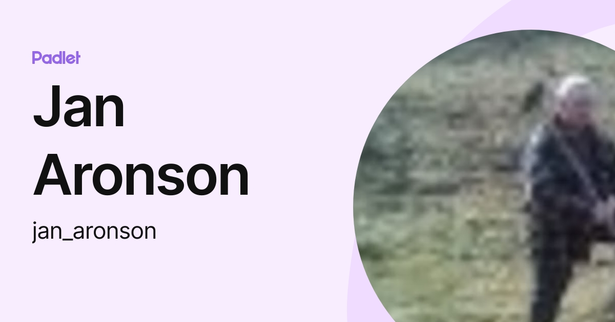 Jan Aronson (jan_aronson) profile | Padlet