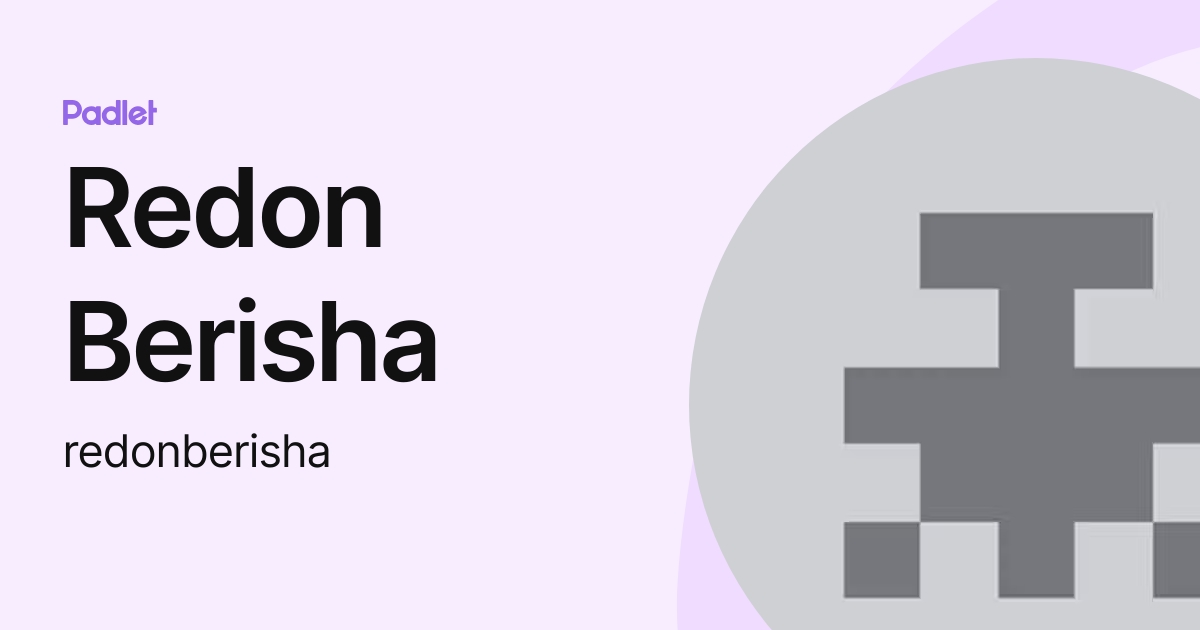 Redon Berisha (redonberisha) profile | Padlet