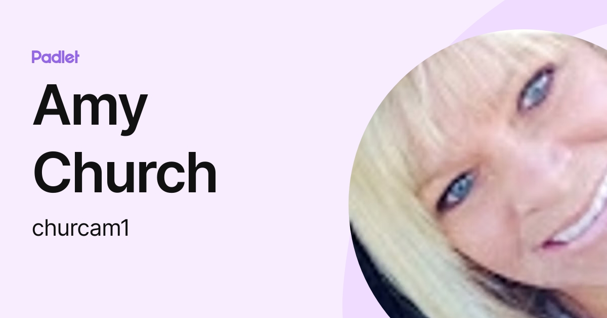 Amy Church (churcam1) profile | Padlet