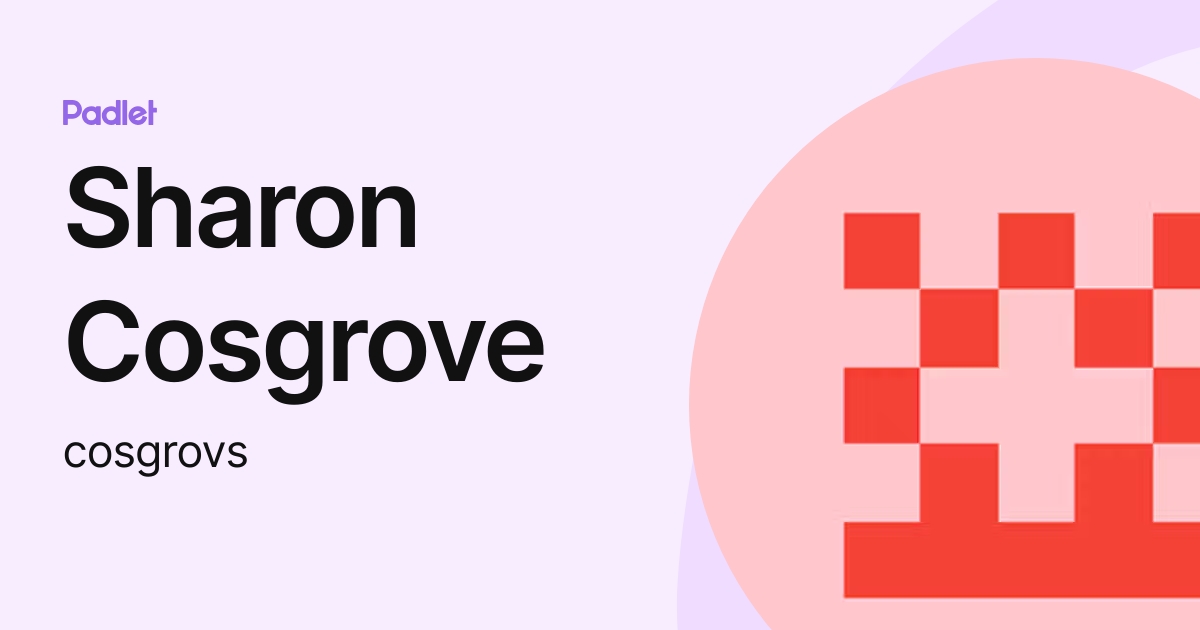 Sharon Cosgrove (cosgrovs) profile | Padlet