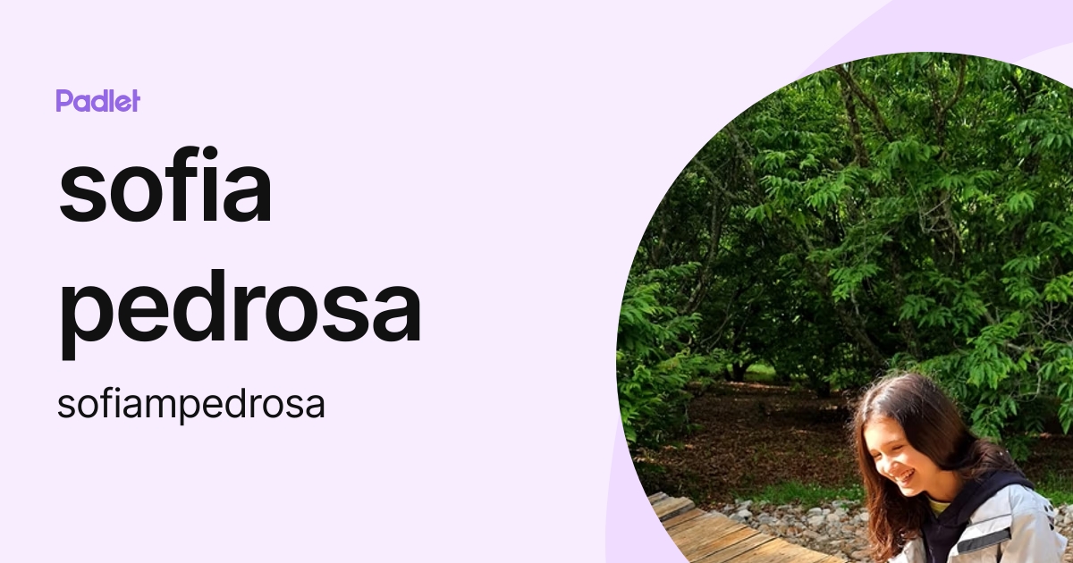 sofia pedrosa (sofiampedrosa) profile | Padlet