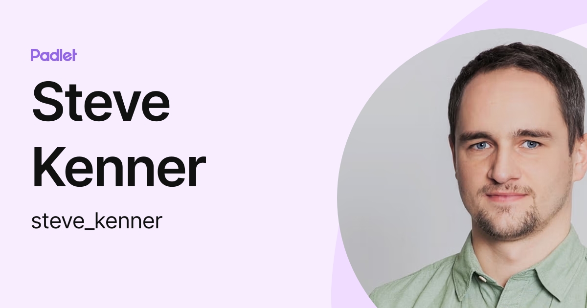 Steve Kenner (steve_kenner) profile | Padlet