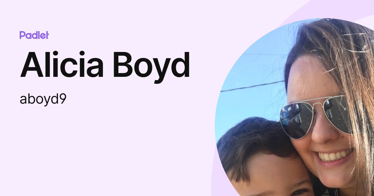 Alicia Boyd (aboyd9) profile | Padlet