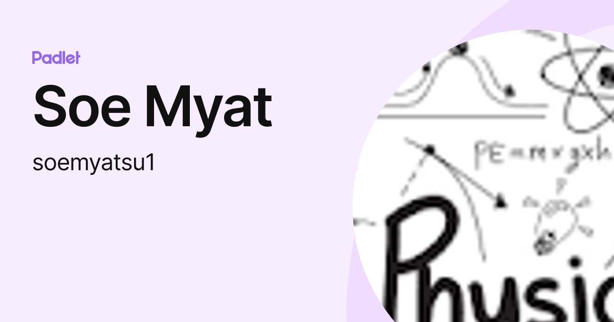 Soe Myat (soemyatsu1) profile | Padlet