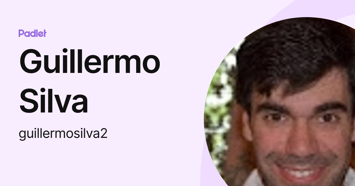 Guillermo Silva (guillermosilva2) profile | Padlet