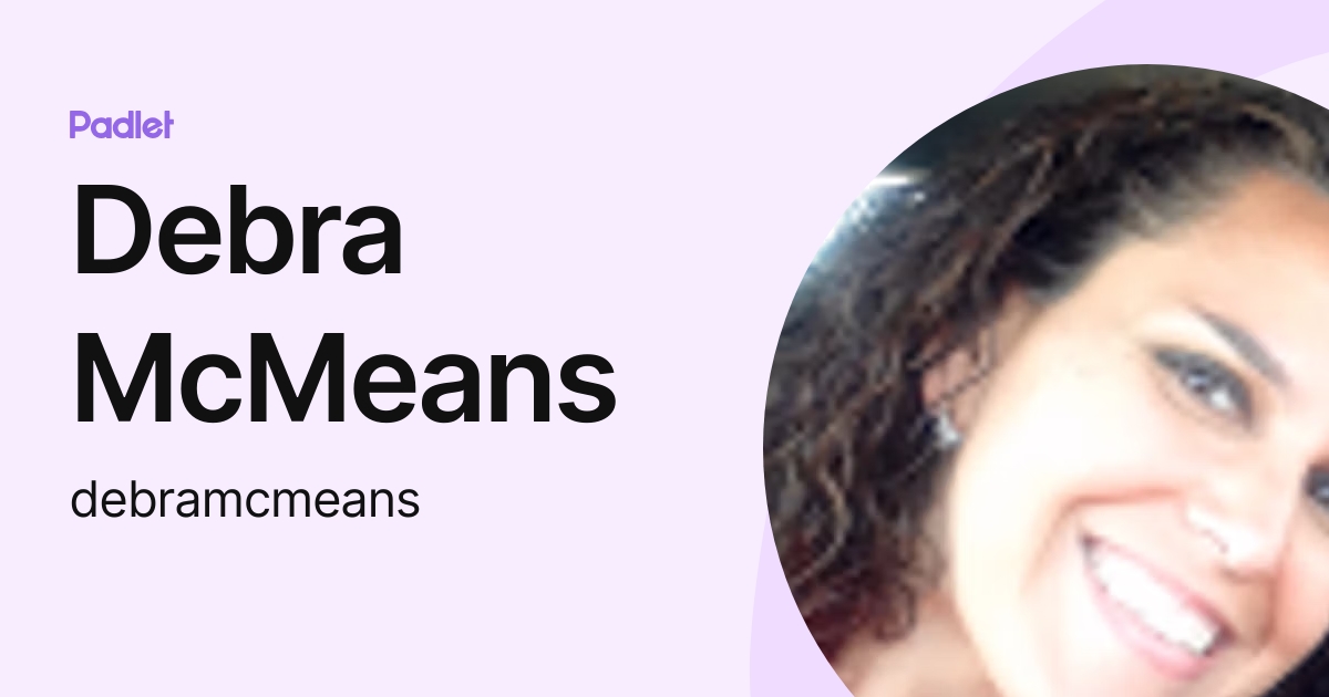 Debra McMeans (debramcmeans) profile | Padlet