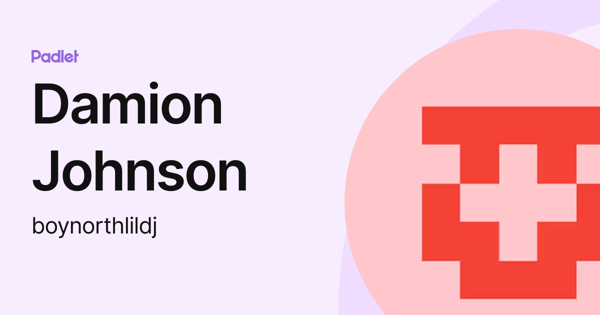Damion Johnson (boynorthlildj) profile | Padlet