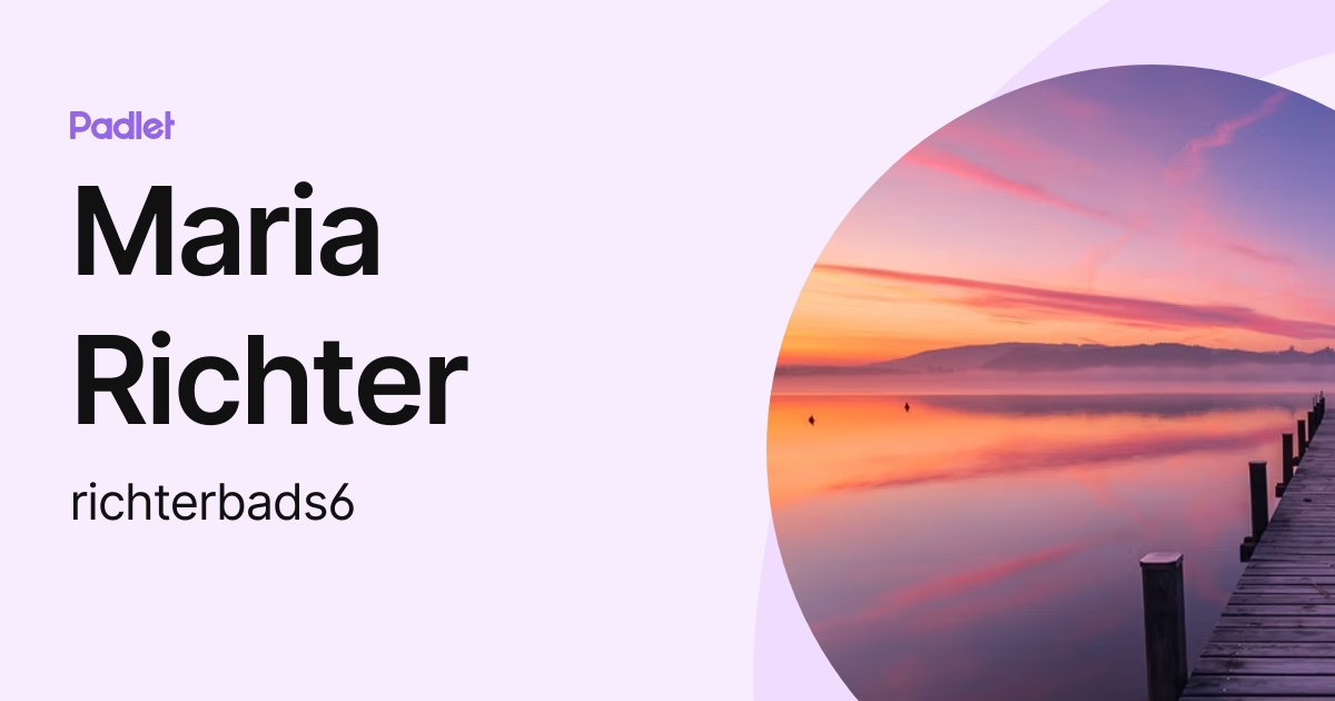 Maria Richter (richterbads6) profile | Padlet