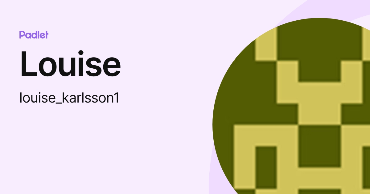 Louise (louise_karlsson1) profile | Padlet